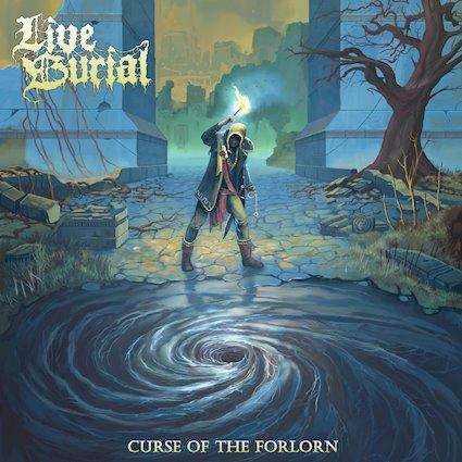 LIVE BURIAL – Curse of the forlorn - Music In Belgium